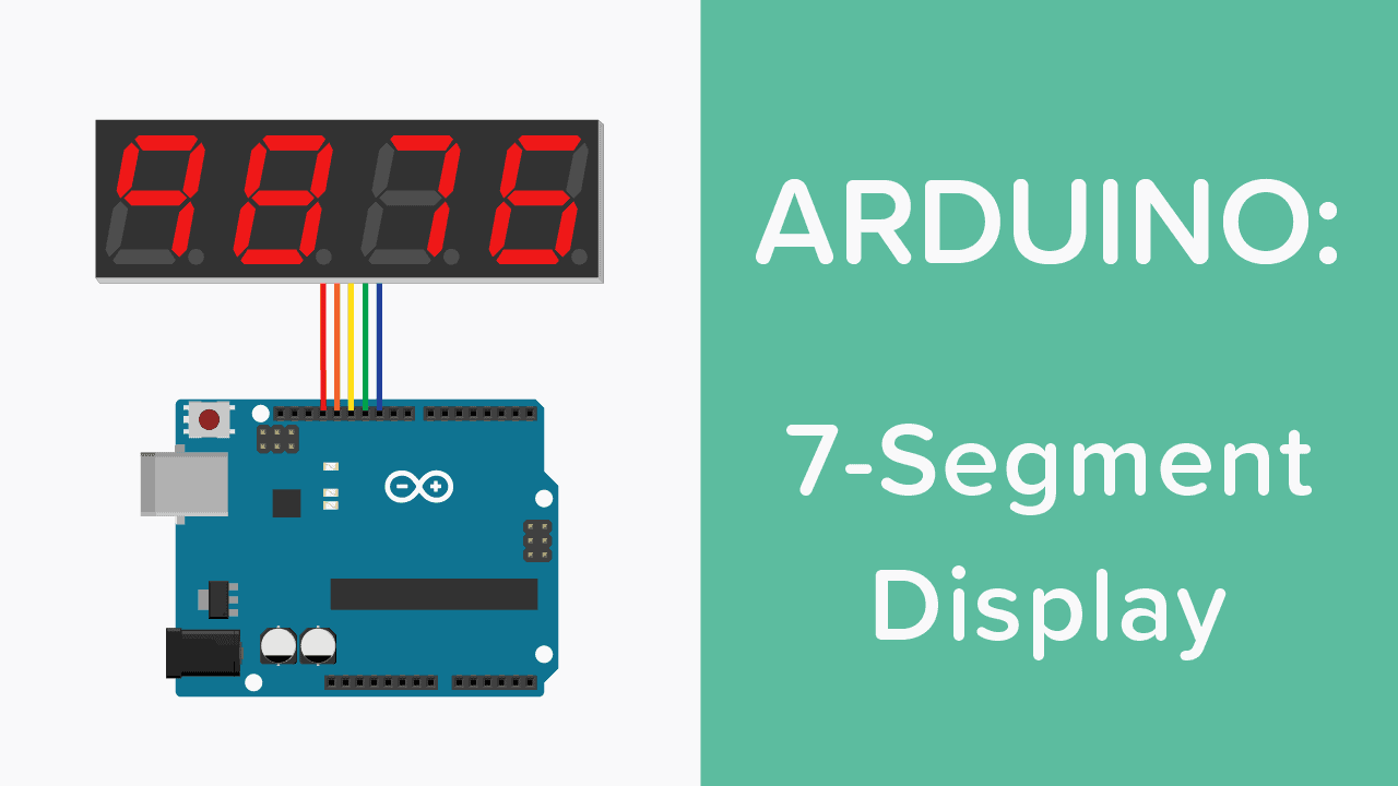 Arduino 7 Segment Display Ohmify Course